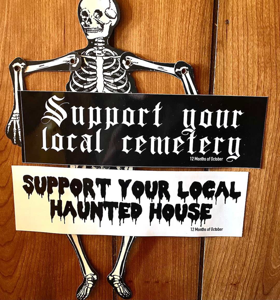 Support Your Goth Bumper Sticker, Horror Sticker, Haunted House ...