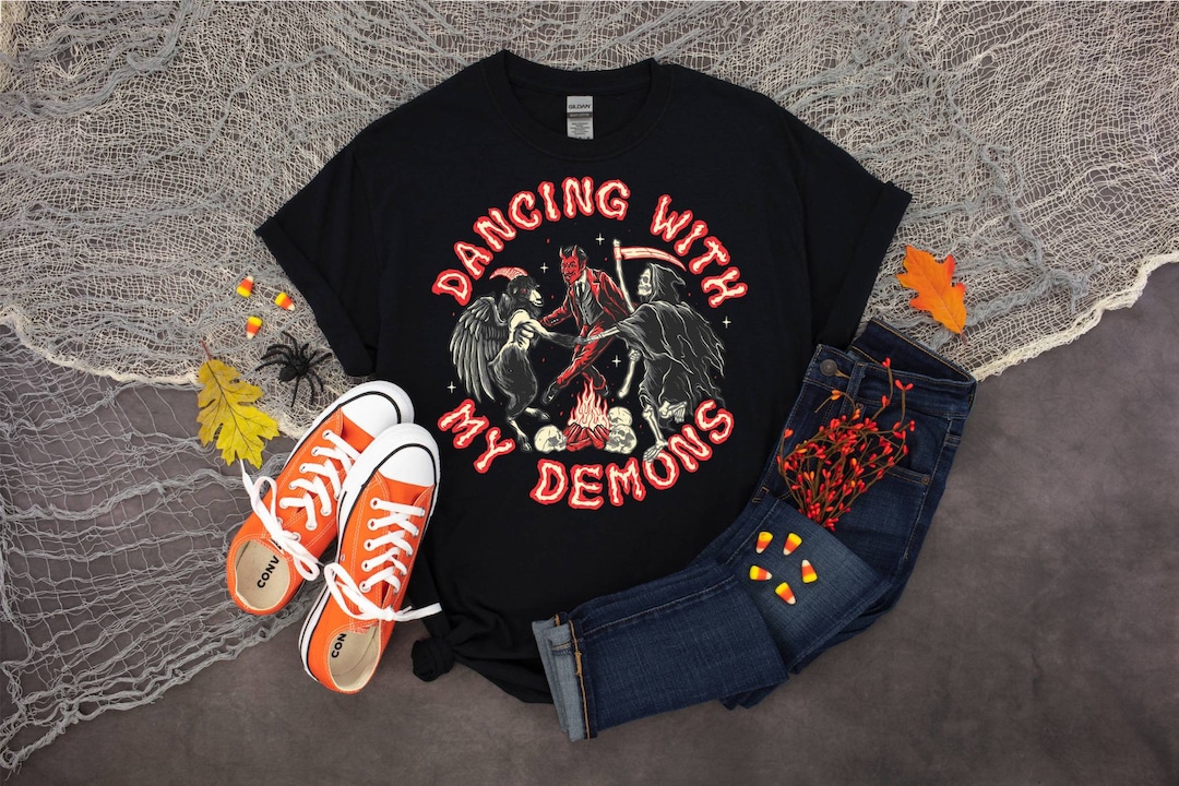 Dancing With My Demons Funny Horror Halloween T-shirt, Goth Satanic ...