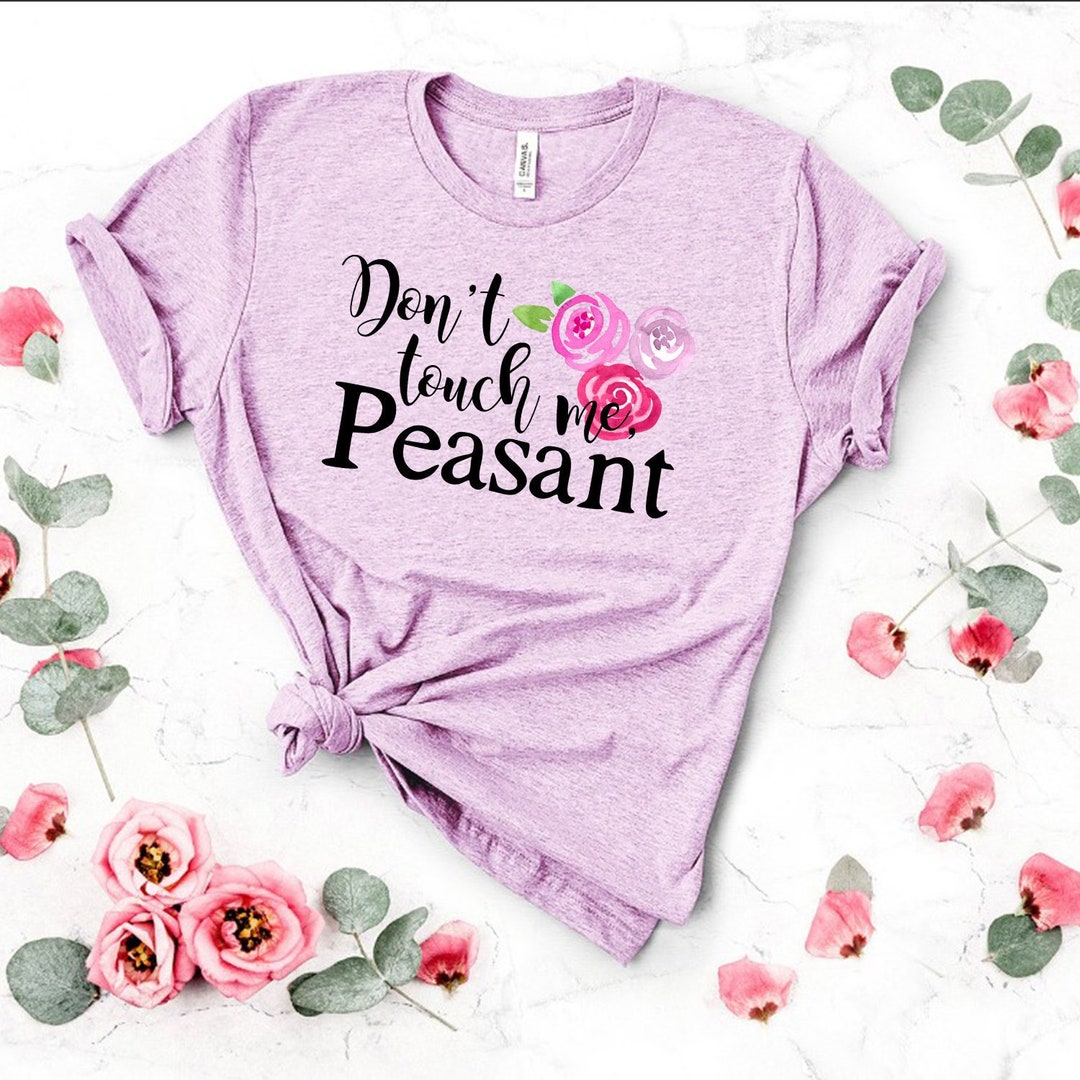 Don't Touch Me, Peasant T Shirt, Sassy Shirt, Funny Slogan Short-sleeve ...