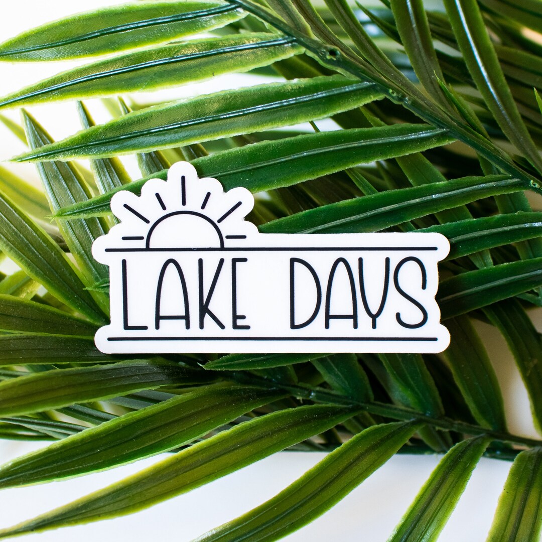 Lake Days Waterproof Vinyl Sticker, Laptop Decal - Etsy