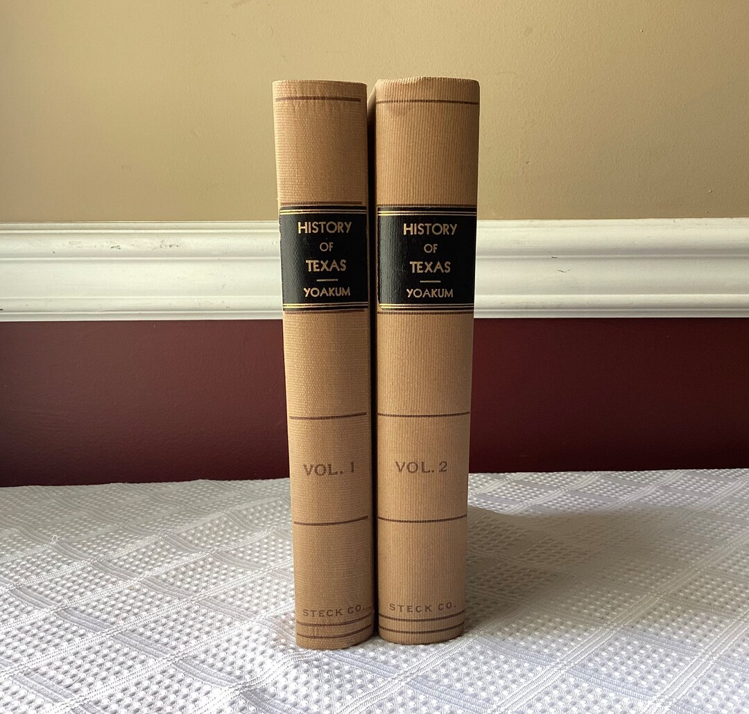 Rare History of Texas Book (2 Vol.s) H. Yoakum, the Steck Company ...
