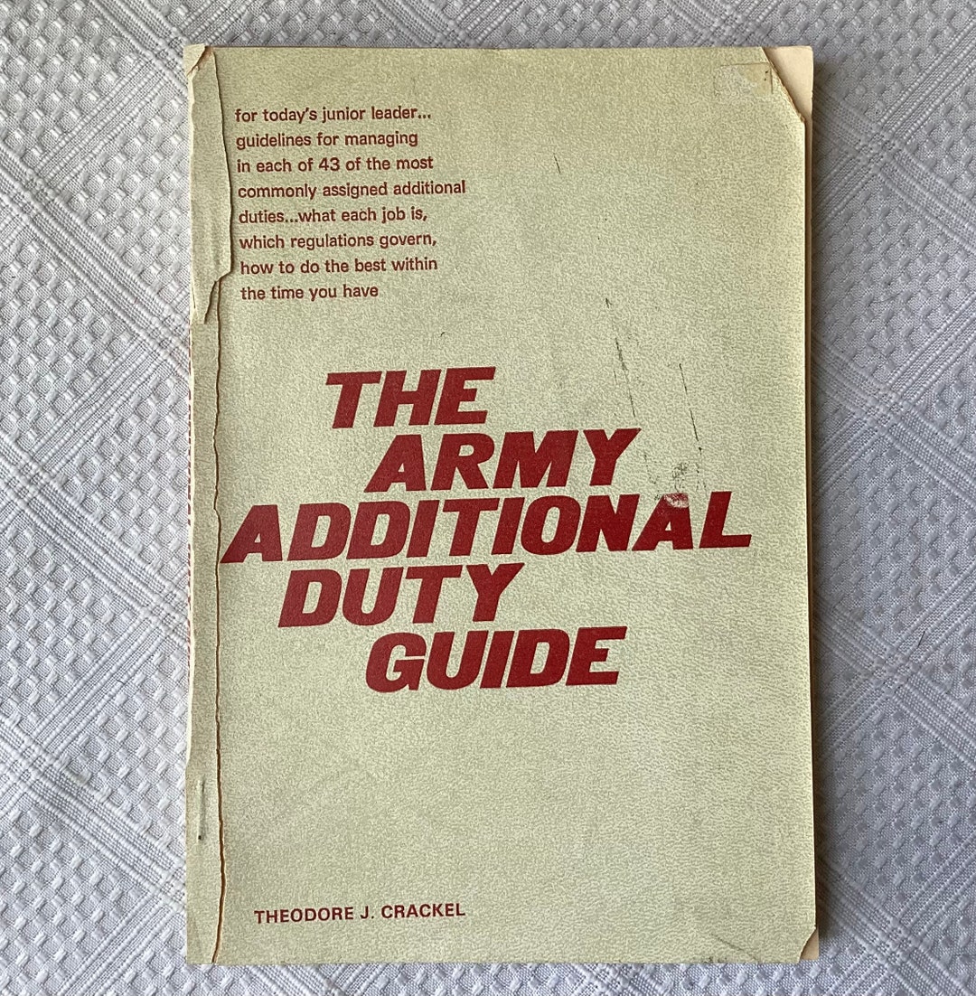 VTG Rare “the Army Additional Duty Guide,” Book by Theodore J. Crackel ...
