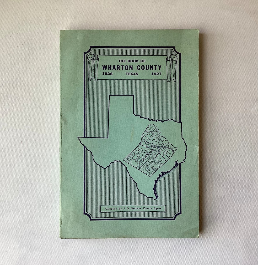 Antique “the Book of Wharton County Texas, 1926 - 1927,” J. O. Graham ...