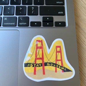 Golden Gate Bridge Vinyl Sticker Stay Golden, California, San Francisco ...