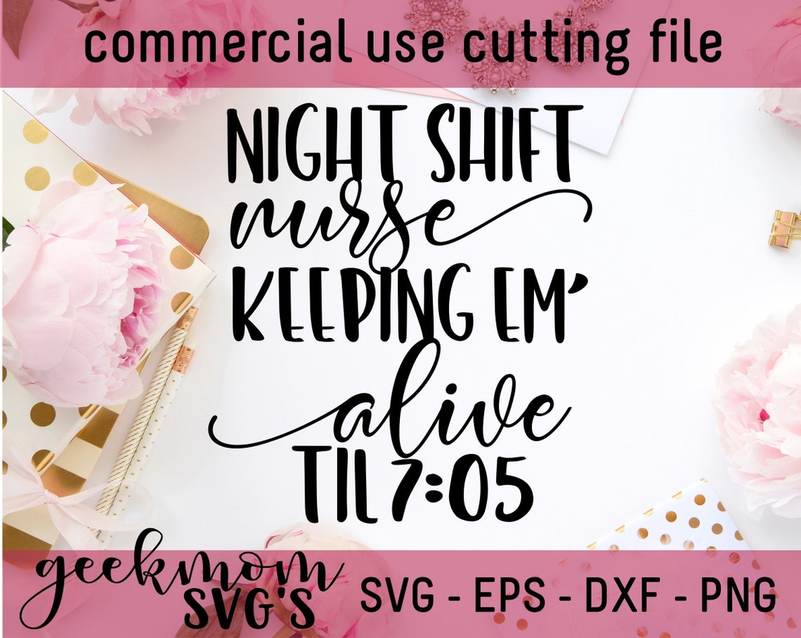 Night Shift Nurse Svg Nurse Svg Night Shift Svg Svg Design - Etsy Night Shift Nurse Svg Nurse Svg Night Shift Svg Svg Design - Etsy