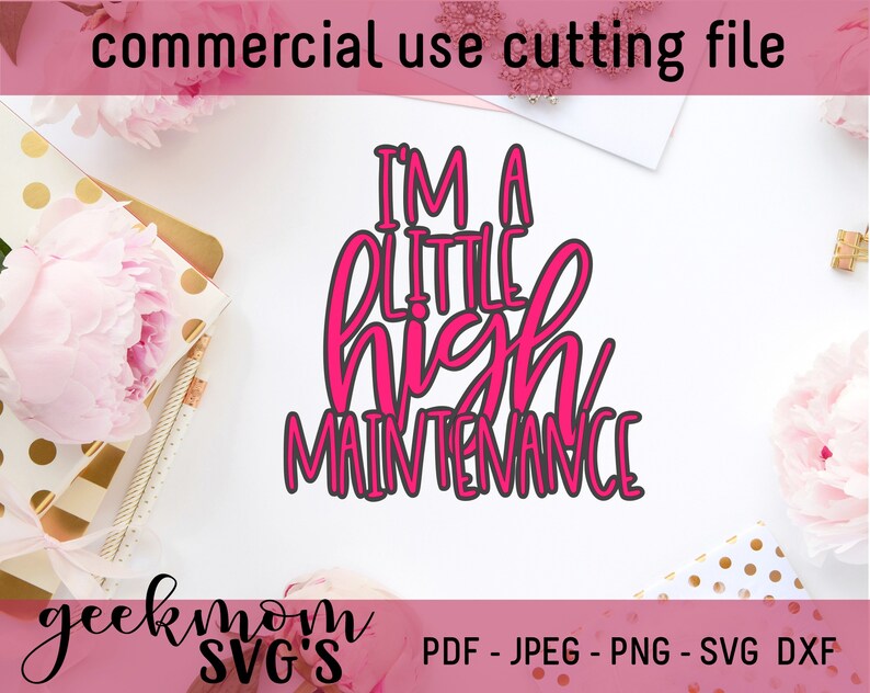 I Am High Maintenance I'm a Little High Maintenance Svg - Etsy