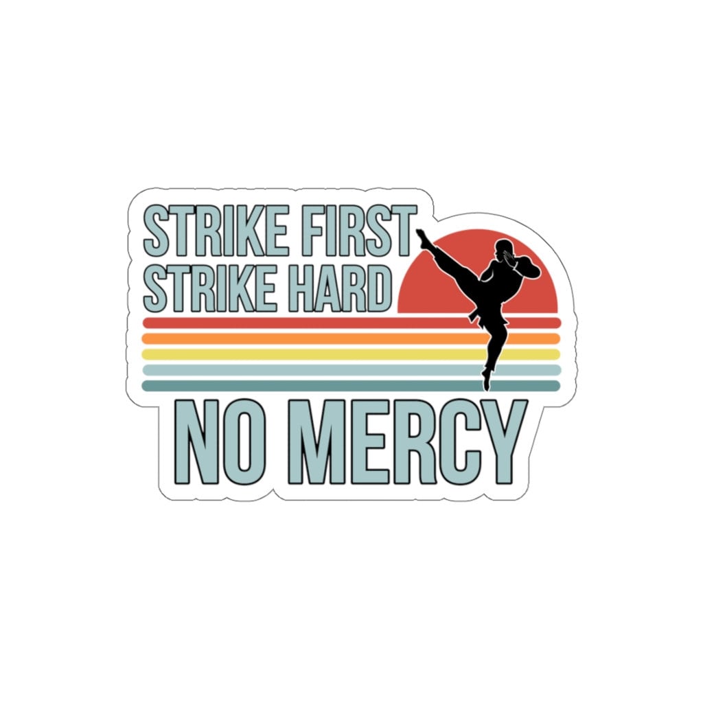 Cobra Kai Dojo Strike First Strike Hard No Mercy, Retro 80s and 90s ...