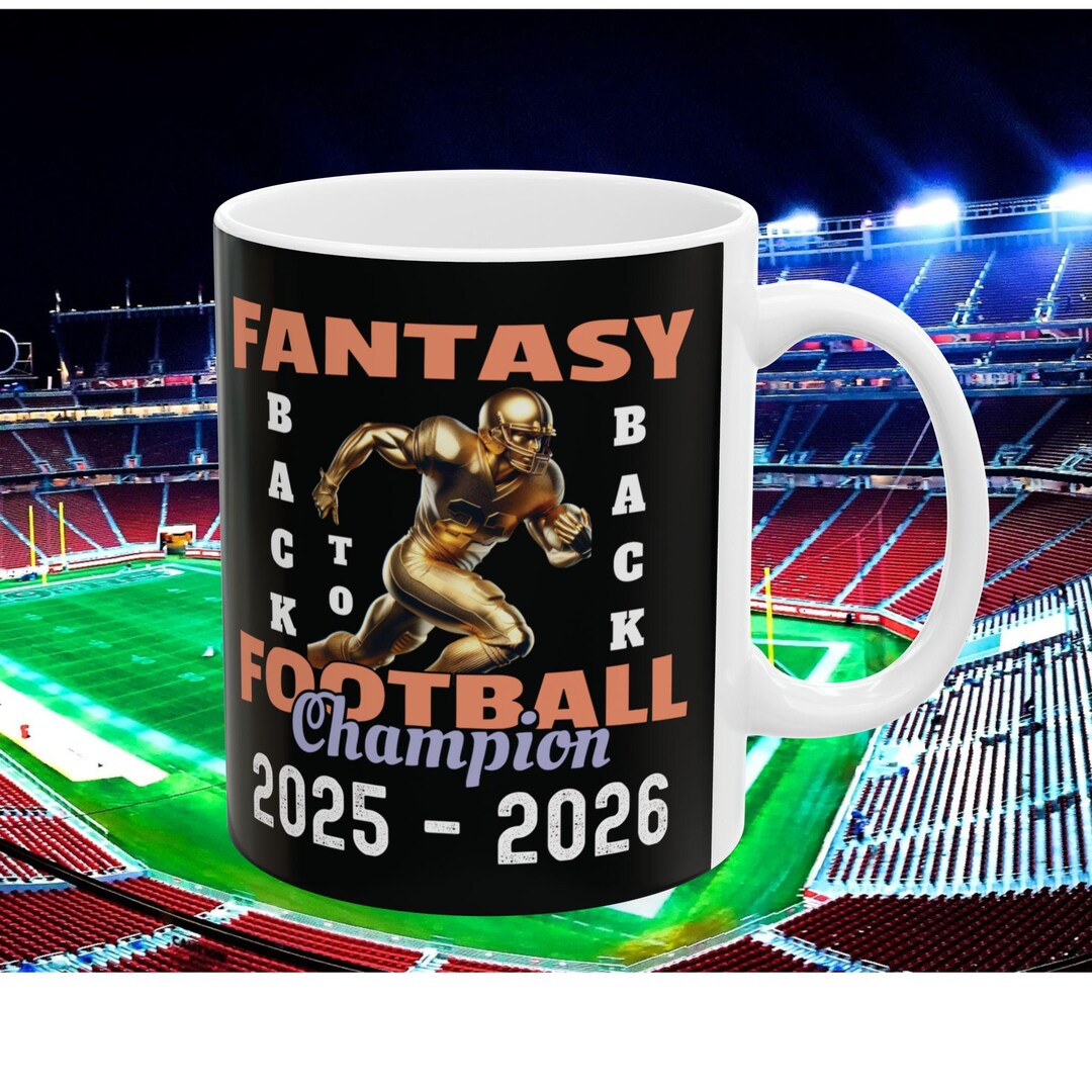 Fantasy Football Back to Back Champion 2025 2026 Coffee Mug, League ...