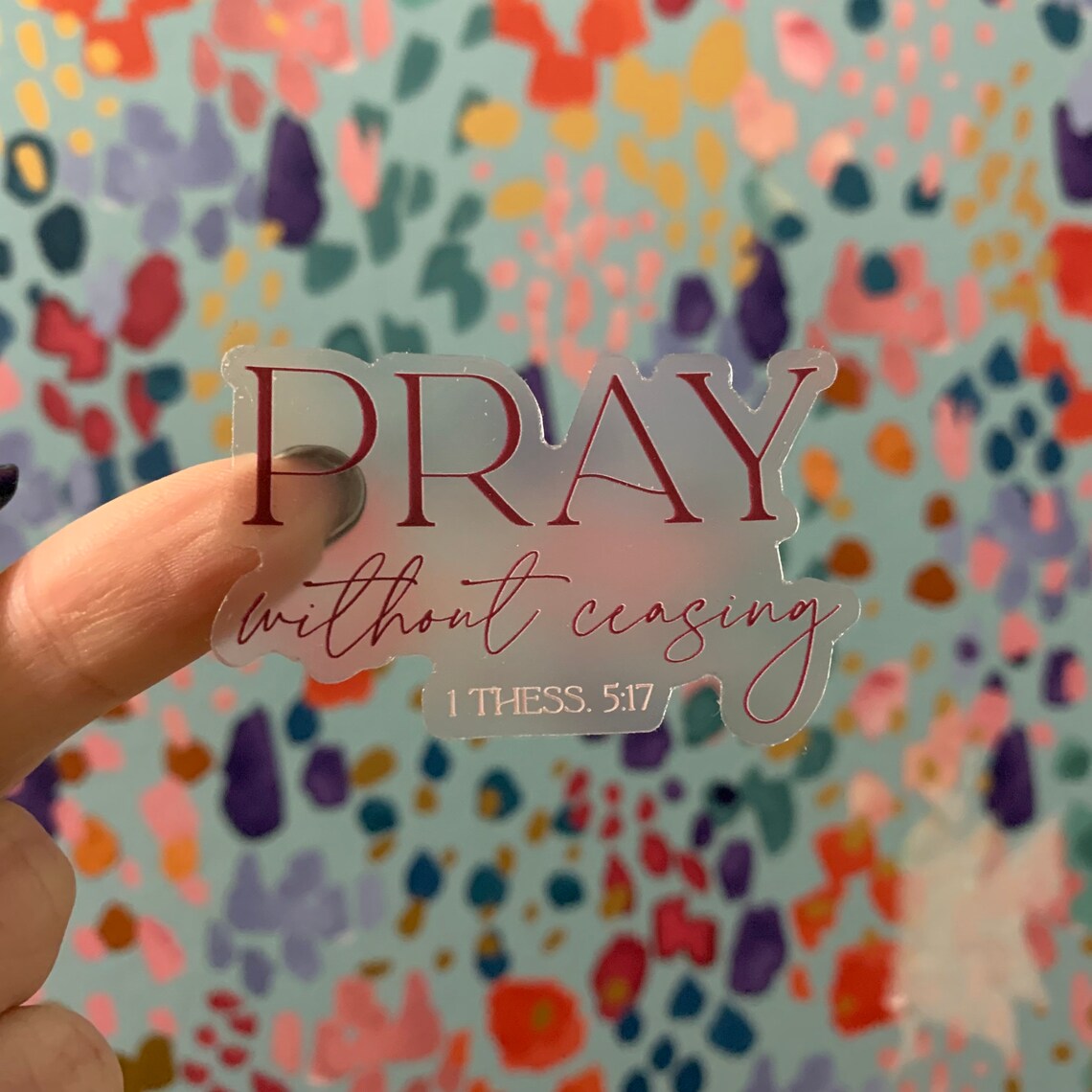 Pray Without Ceasing (transparent Background) Sticker - Etsy