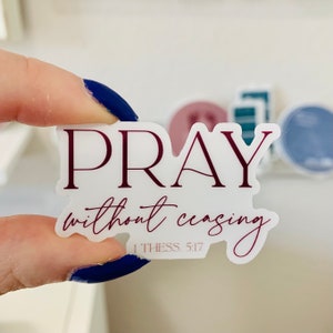 Pray Without Ceasing (transparent Background) Sticker - Etsy