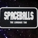 Spaceballs the Luggage Tag Inspired by the Schwartz! - Etsy