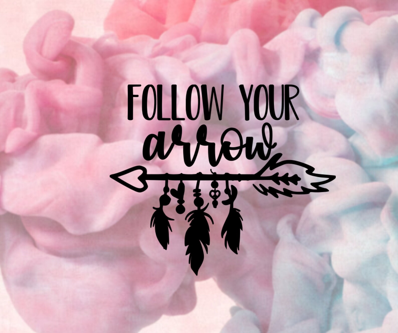 Follow Your Arrow SVG Arrow Svg File Girly Svg Followyour Arrow Svg ...