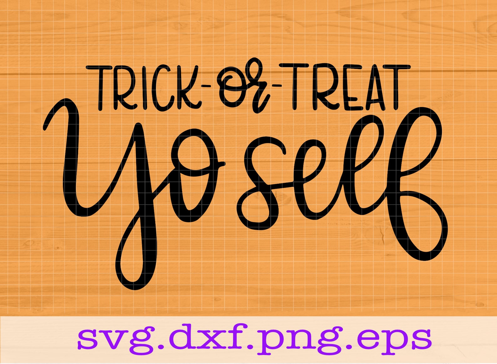 Trick or Treat Yo Self Svg Halloween Svg Hand Lettered Svg - Etsy