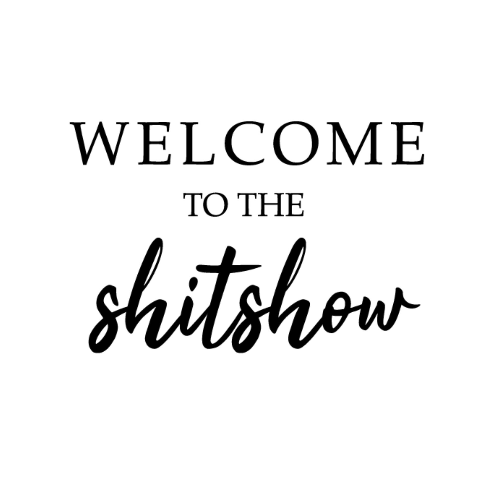 Welcome To The Shitshow Door Mat Welcome To The Shit Show ...