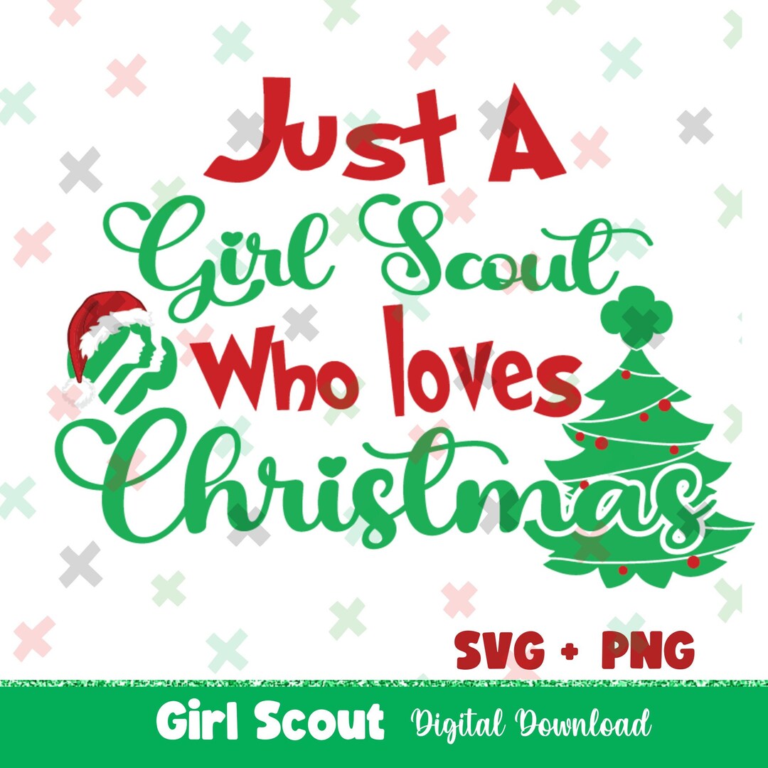Girl Scout Holiday Tshirt Design, Just a Girl Scout Who Loves Christ,as ...