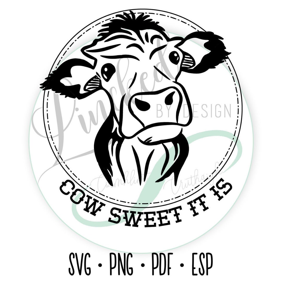 Cow Sweet It is | Funny Farm Ranch SVG Cut File | SVG and Cut Files ...