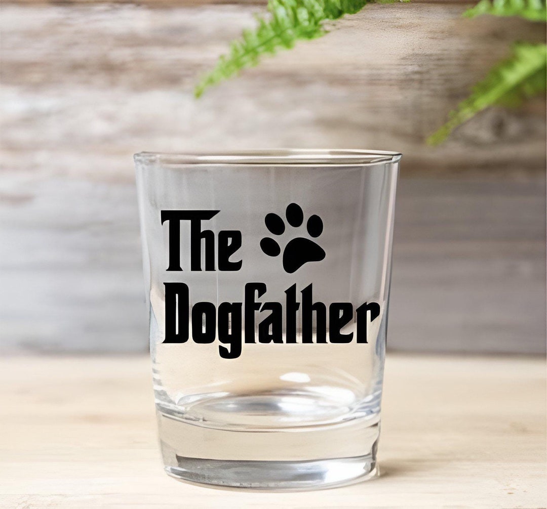 Dog Dad Gift, the Dogfather, Gift for Dad, the Dogfather Whisky Glass ...