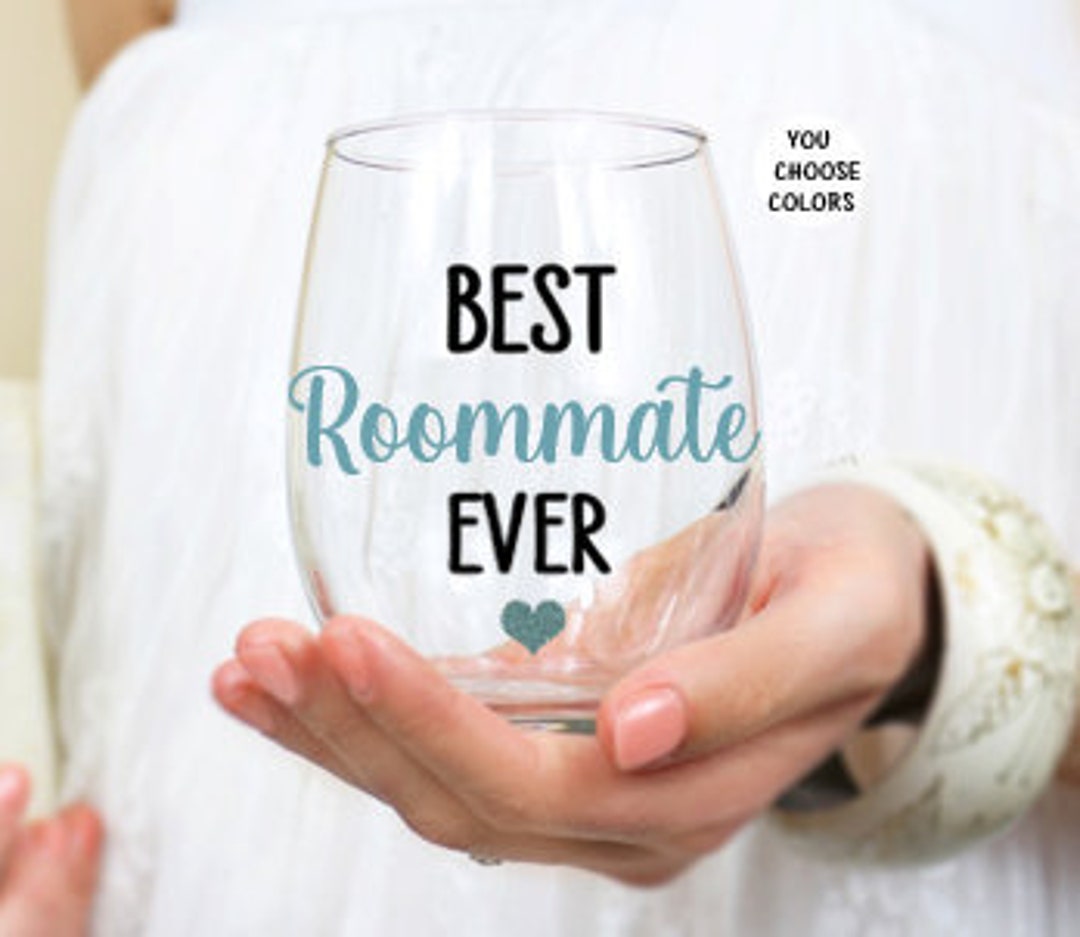 Best Roommate Ever Roomate Gift Roommate Wine Glass Best - Etsy