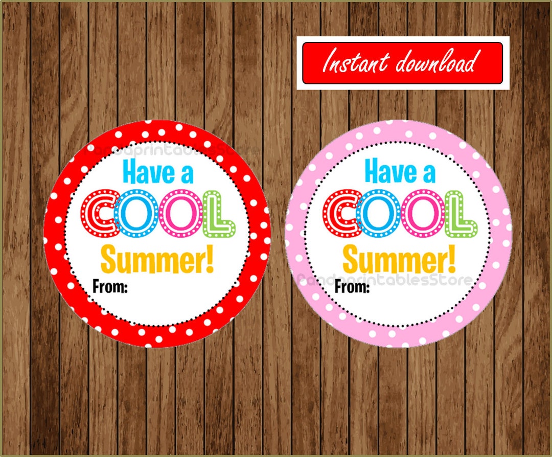 Printable End of the School Year Have a COOL Summer Card, Circles, Note ...