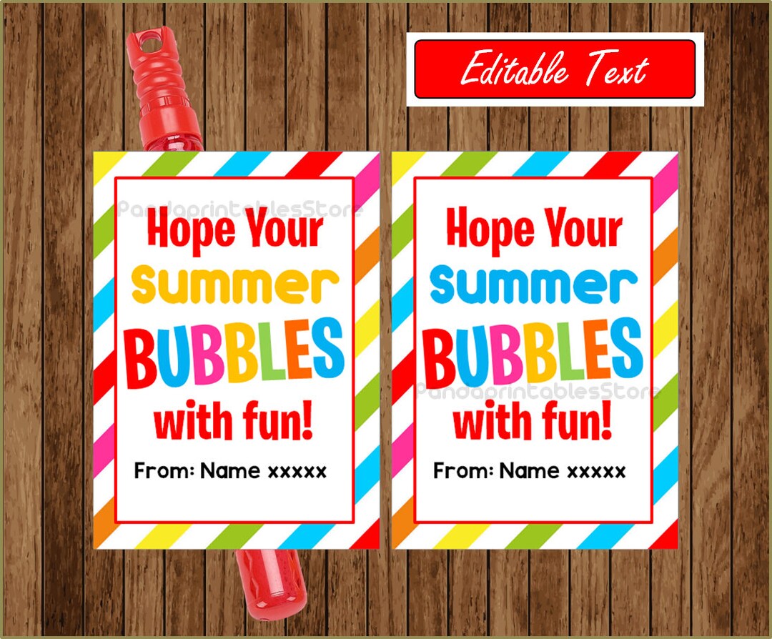 Hope Your Summer Bubbles With Fun, End of School Year Tags, Classmate ...