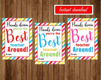 Hands Down Best, TEACHER Appreciation School Card Gift Tag Printable ...