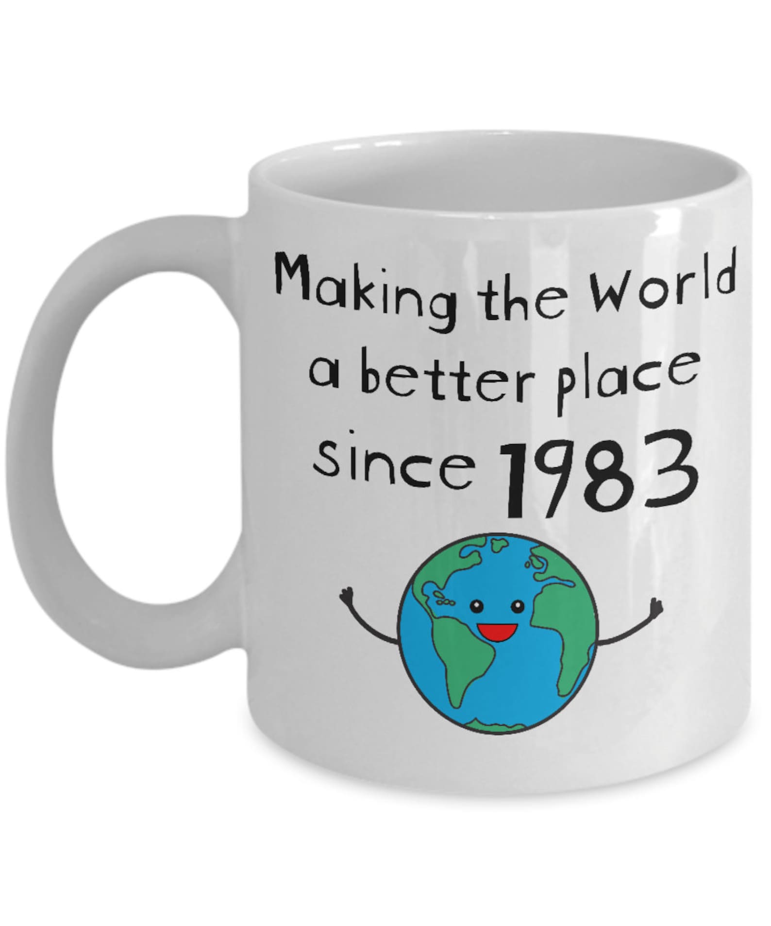 Making the World a Better Place Since 1983 Coffee Mug 40th - Etsy
