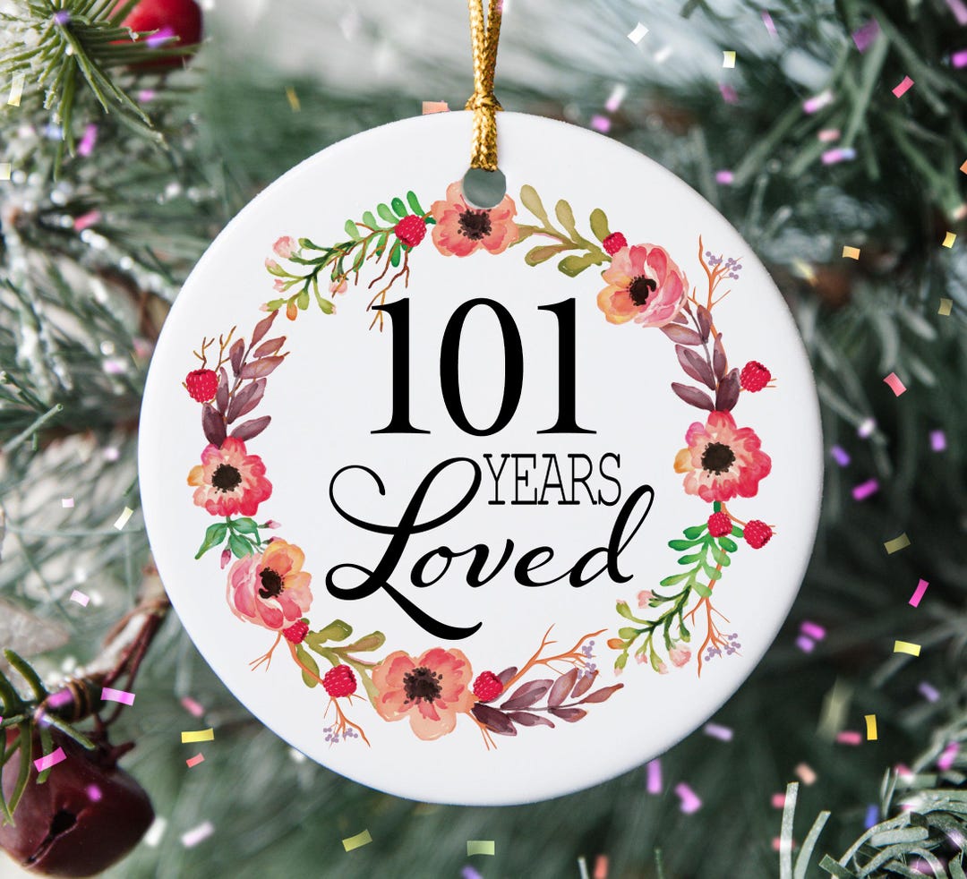 101st Birthday Gifts for Her 101 Years Loved Ornament, Party Decoration ...