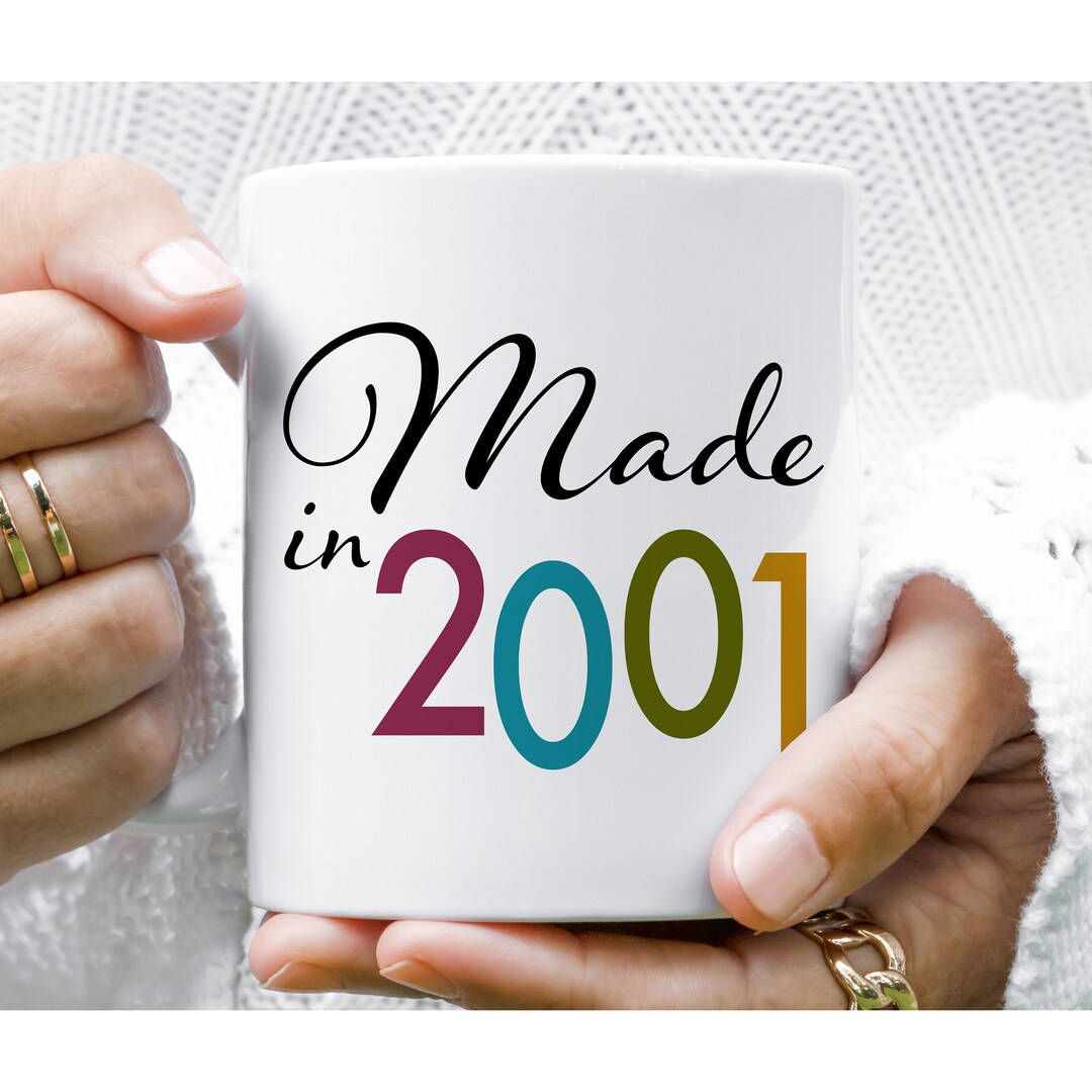 Made in 2001 Mug, Happy 23rd Birthday Ideas for 23 Year Old Woman ...