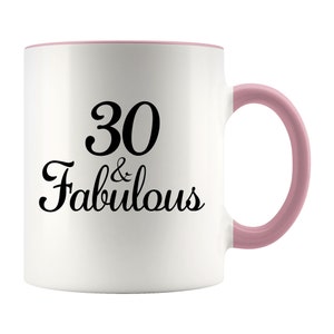 30 & Fabulous Mug Happy 30th Birthday Ideas for 30 Year Old Woman ...