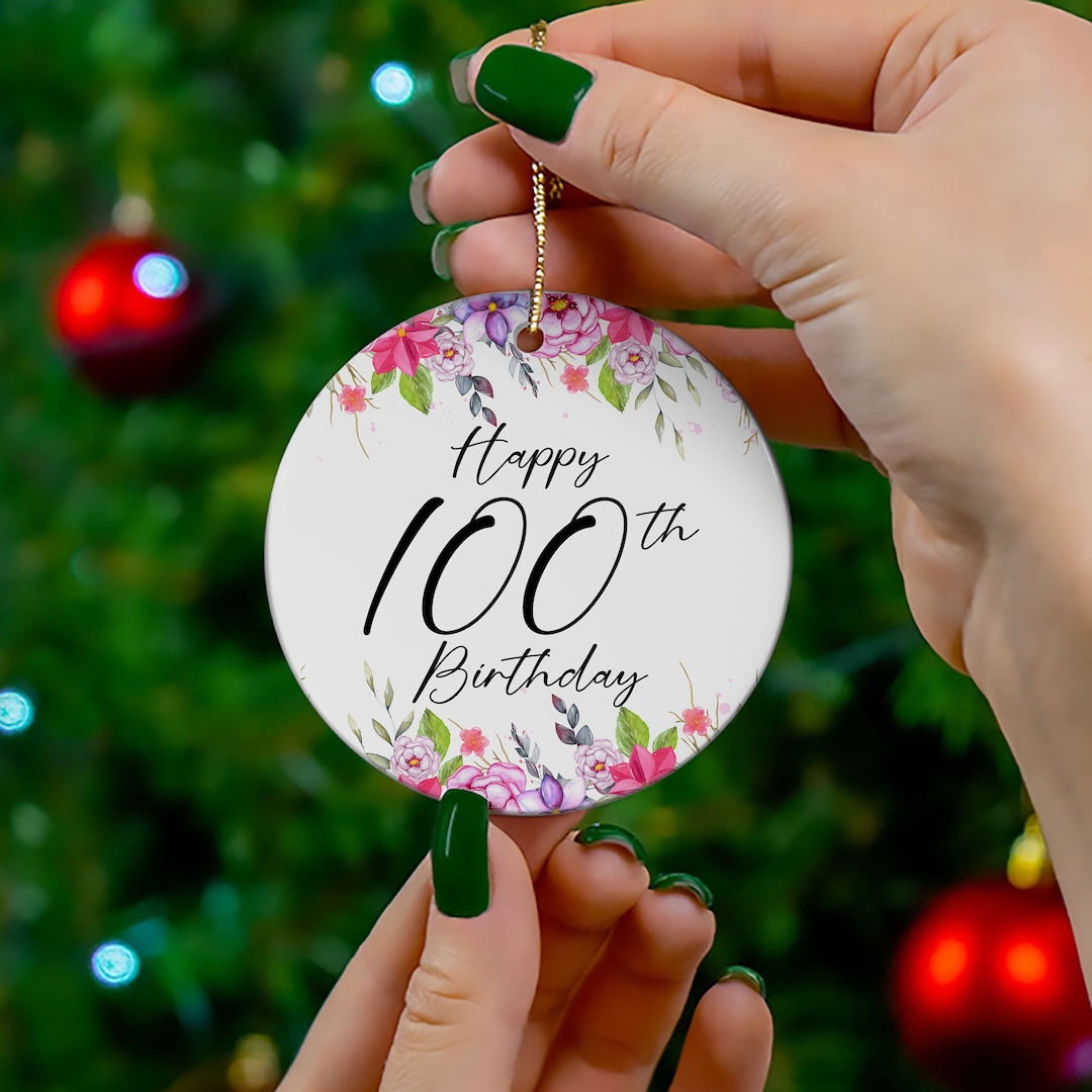 Happy 100th Birthday Gifts for Her 100 Years Ornament, Party Decoration ...
