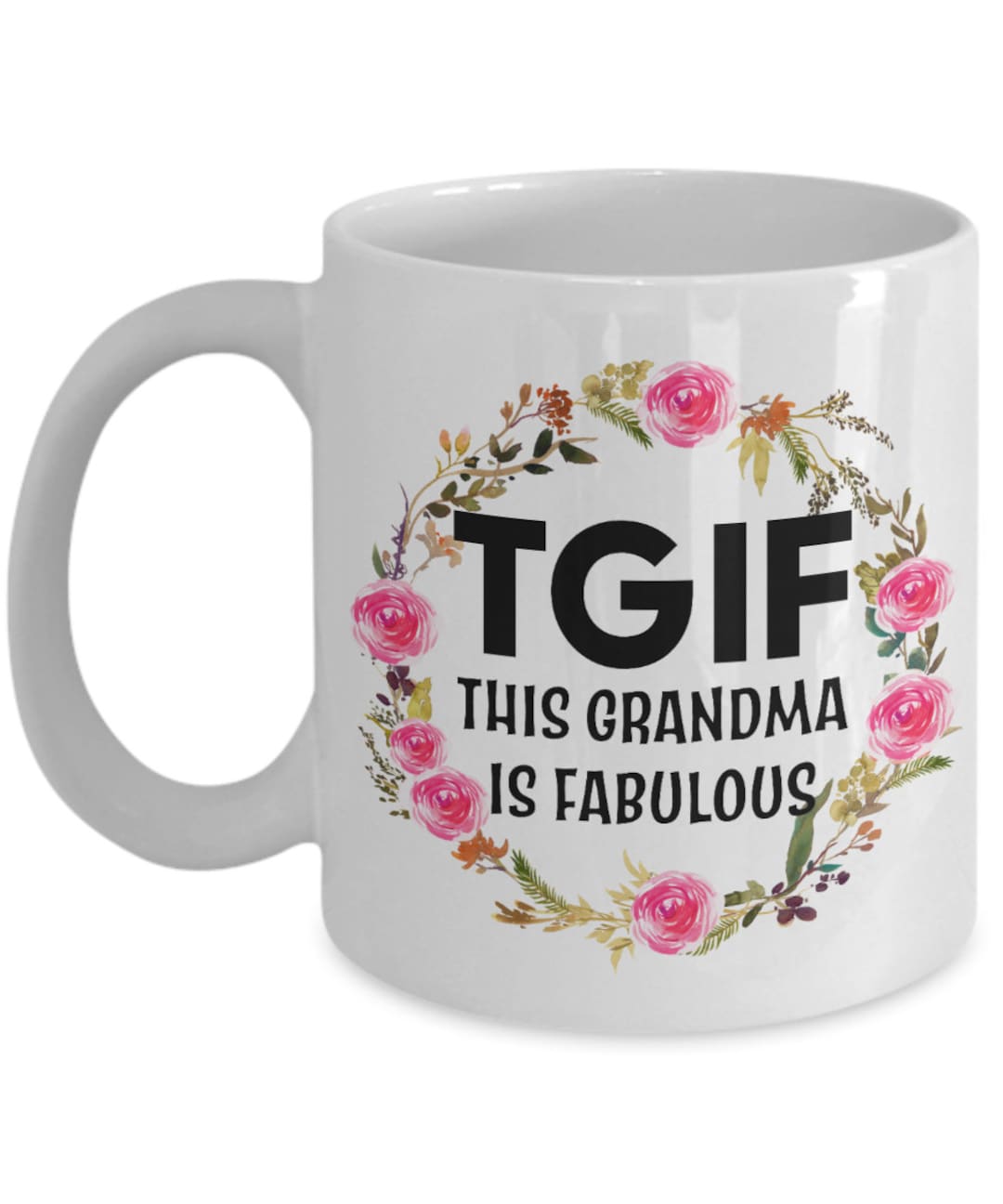 TGIF This Grandma is Fabulous Coffee Mug, Grandmom Gift, Gift for ...