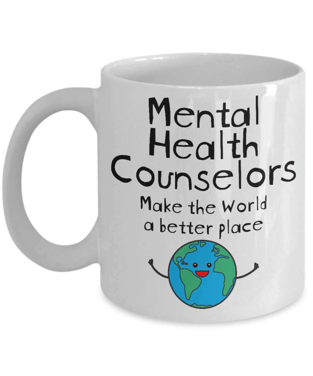 Mental Health Counselor Coffee Mug Make the World A Better Place Unique ...