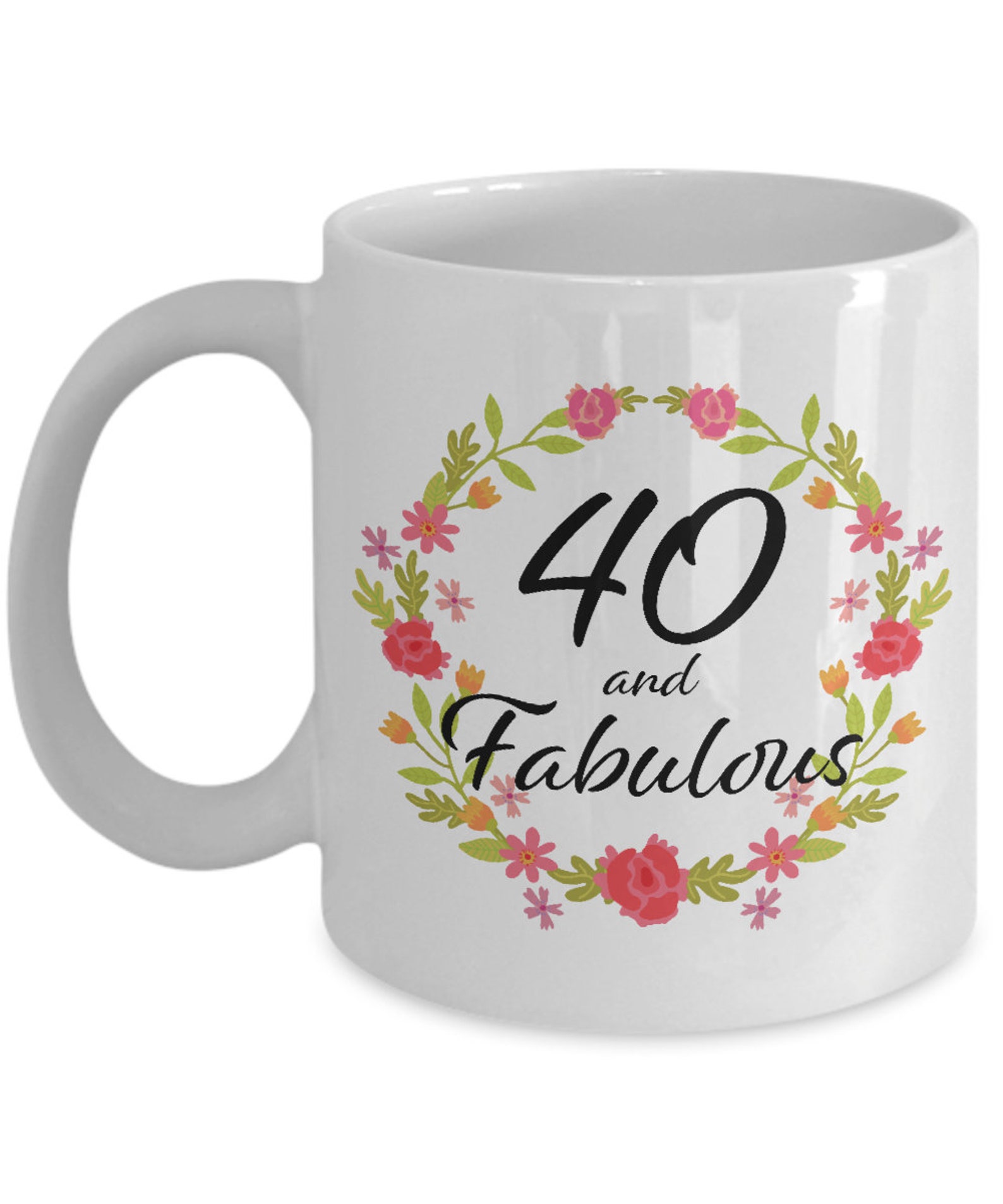 40th Birthday Mug 40 and Fabulous Coffee Mug Birthday Gift - Etsy