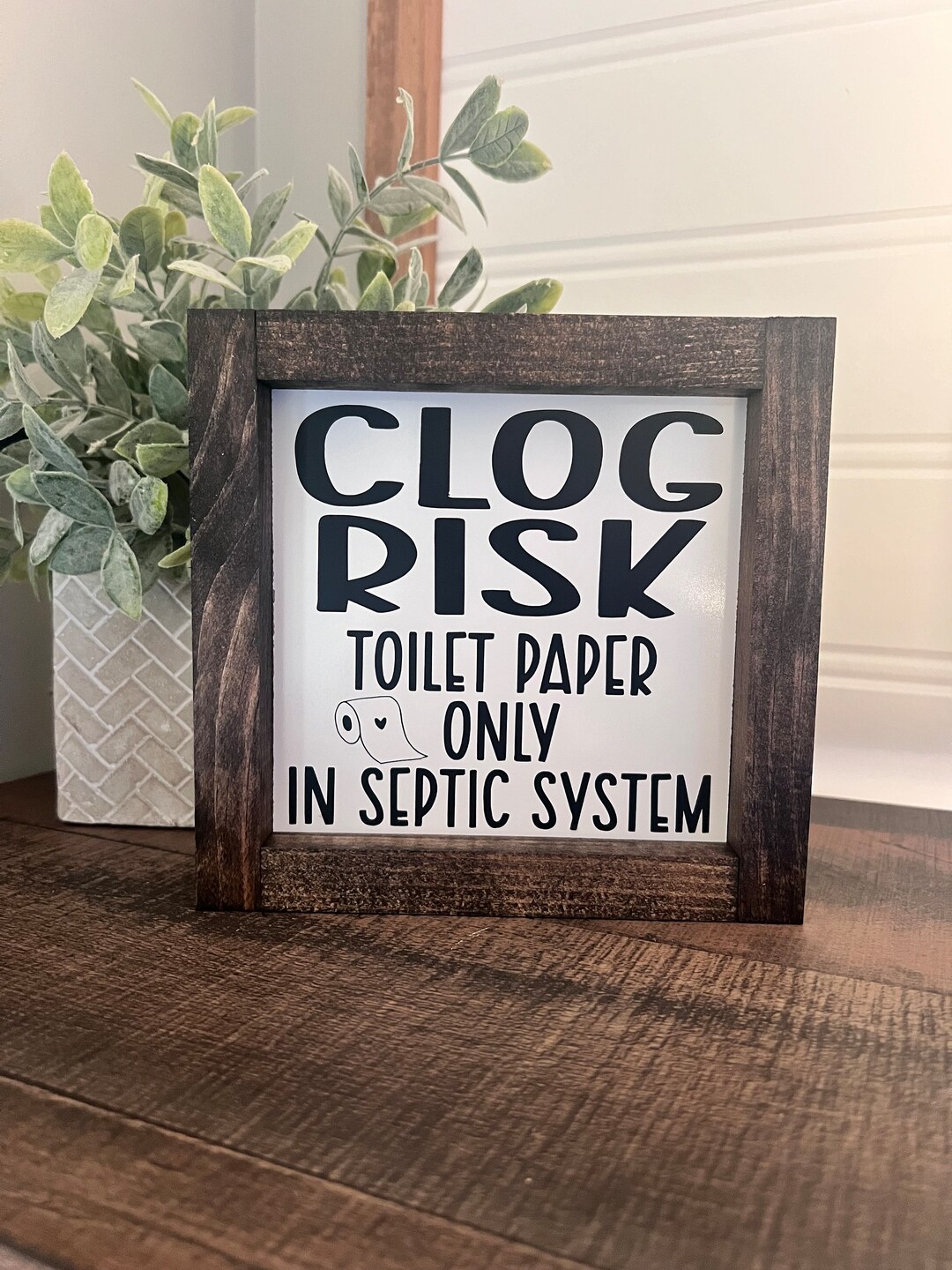 Septic Tank Flush Only Toilet Paper Wooden Sign, Septic System, Toilet ...