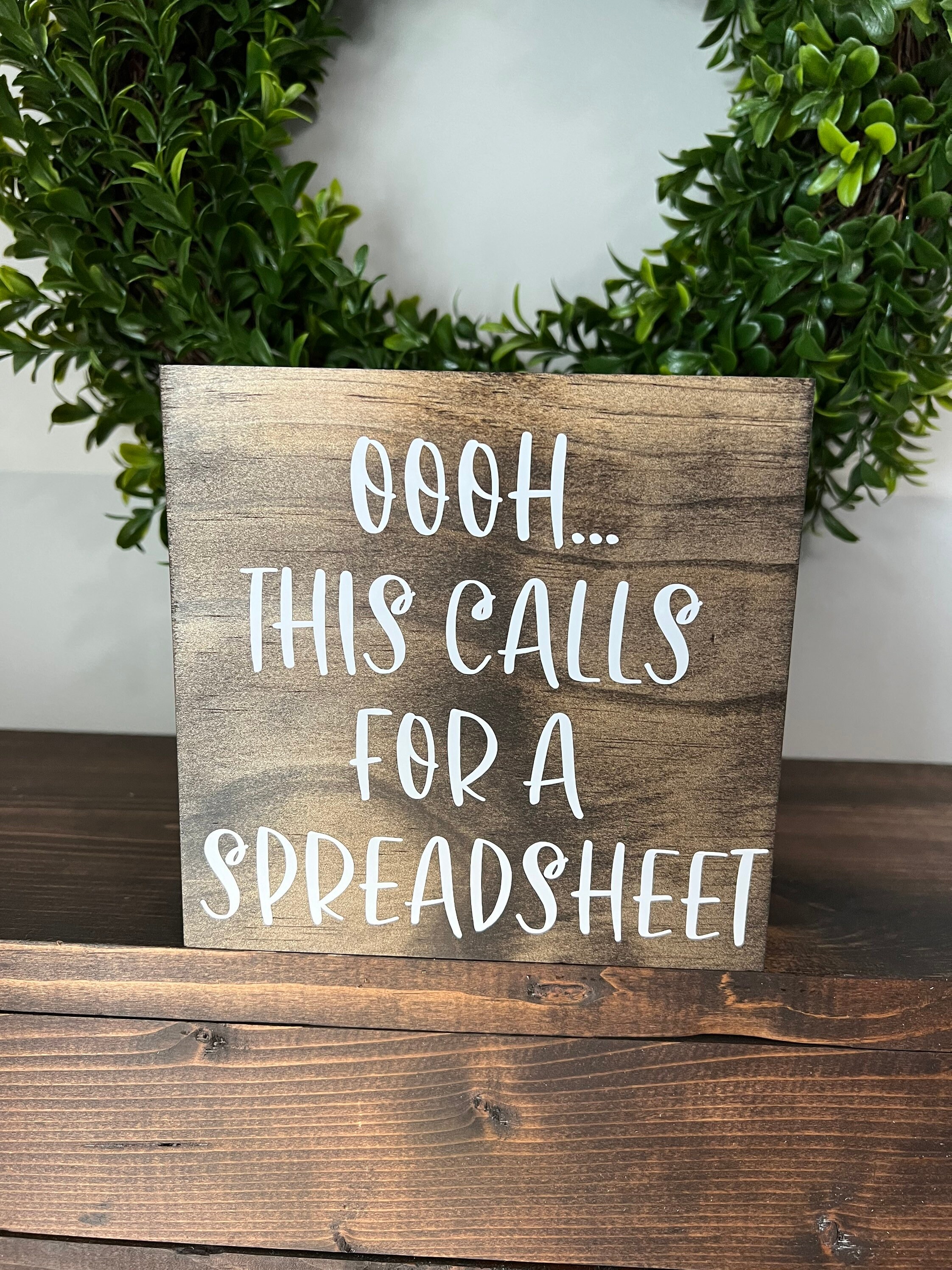 Oooh This Calls for A Spreadsheet Sign / Office Decor / - Etsy
