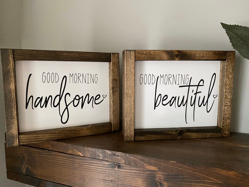 Good Morning Handsome Good Morning Beautiful Sign Set - Etsy