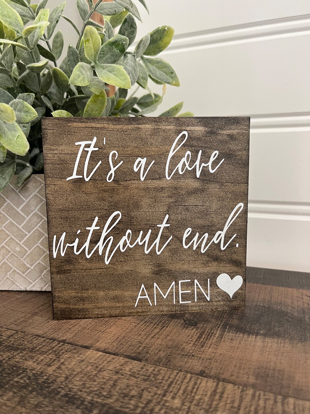 It’s a Love Without End. Amen, Shelf Sitter, Love Sign, Couple Sign ...