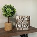 Please Check Your Negative Energy at the Door Wood Sign / Motivation ...