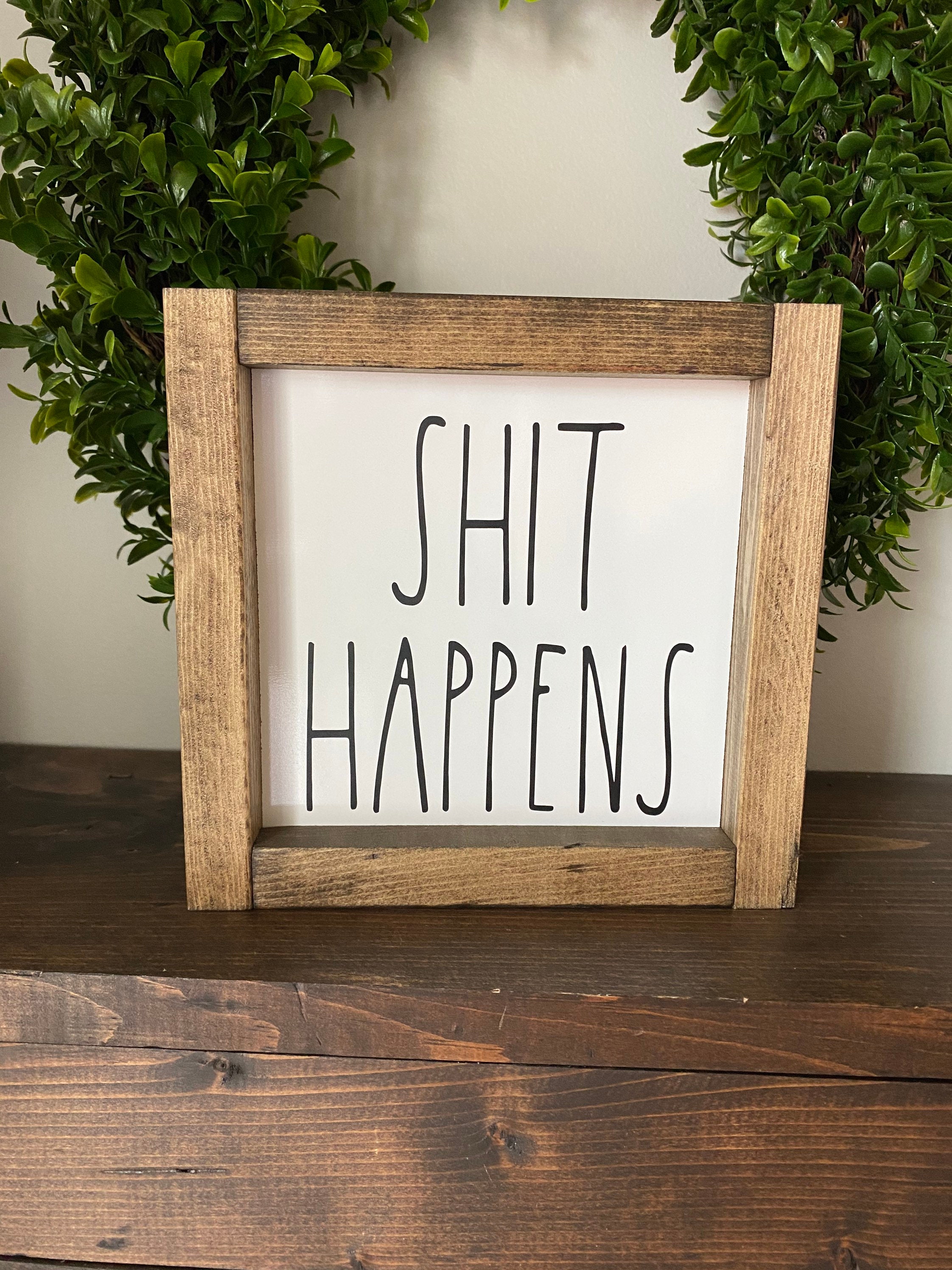 Shit Happens Funny Wood Sign/ Farmhouse Sign / Bathroom Decor | Etsy Shit Happens Funny Wood Sign/ Farmhouse Sign / Bathroom Decor | Etsy