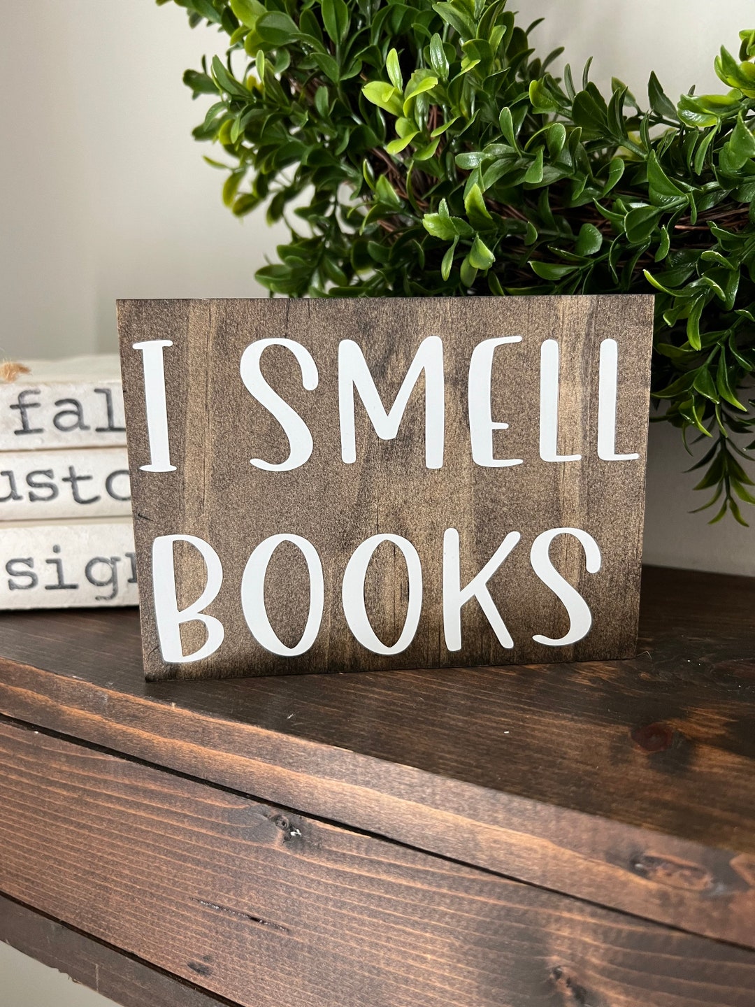I Smell Books, Book Nook Sign, Shelf Sitter, Home Decor Sign, Tiered ...