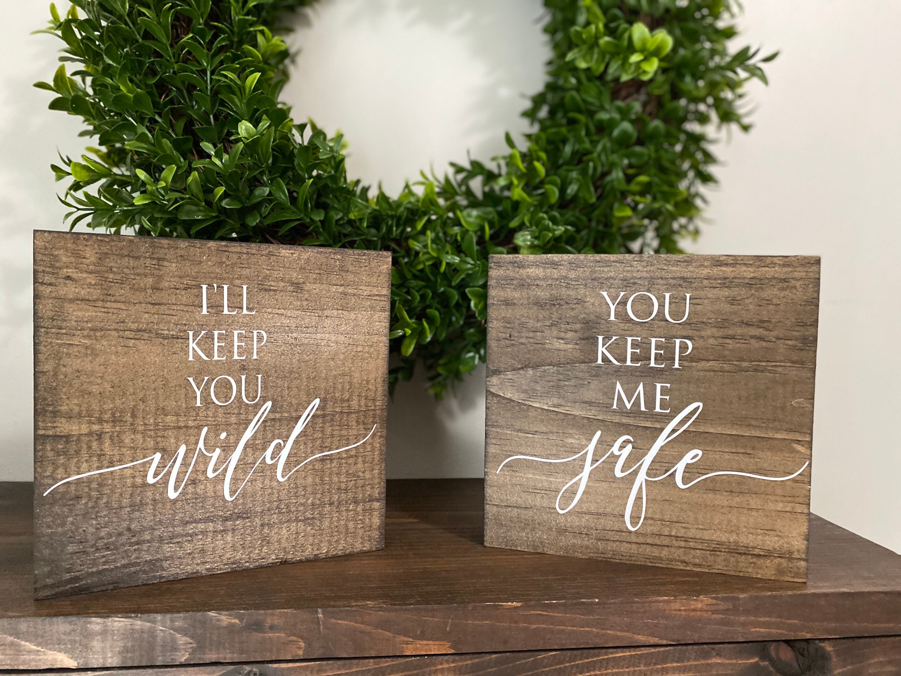 Ill Keep You Wild , You Keep Me Safe Sign Set , Bedroom Decor ...