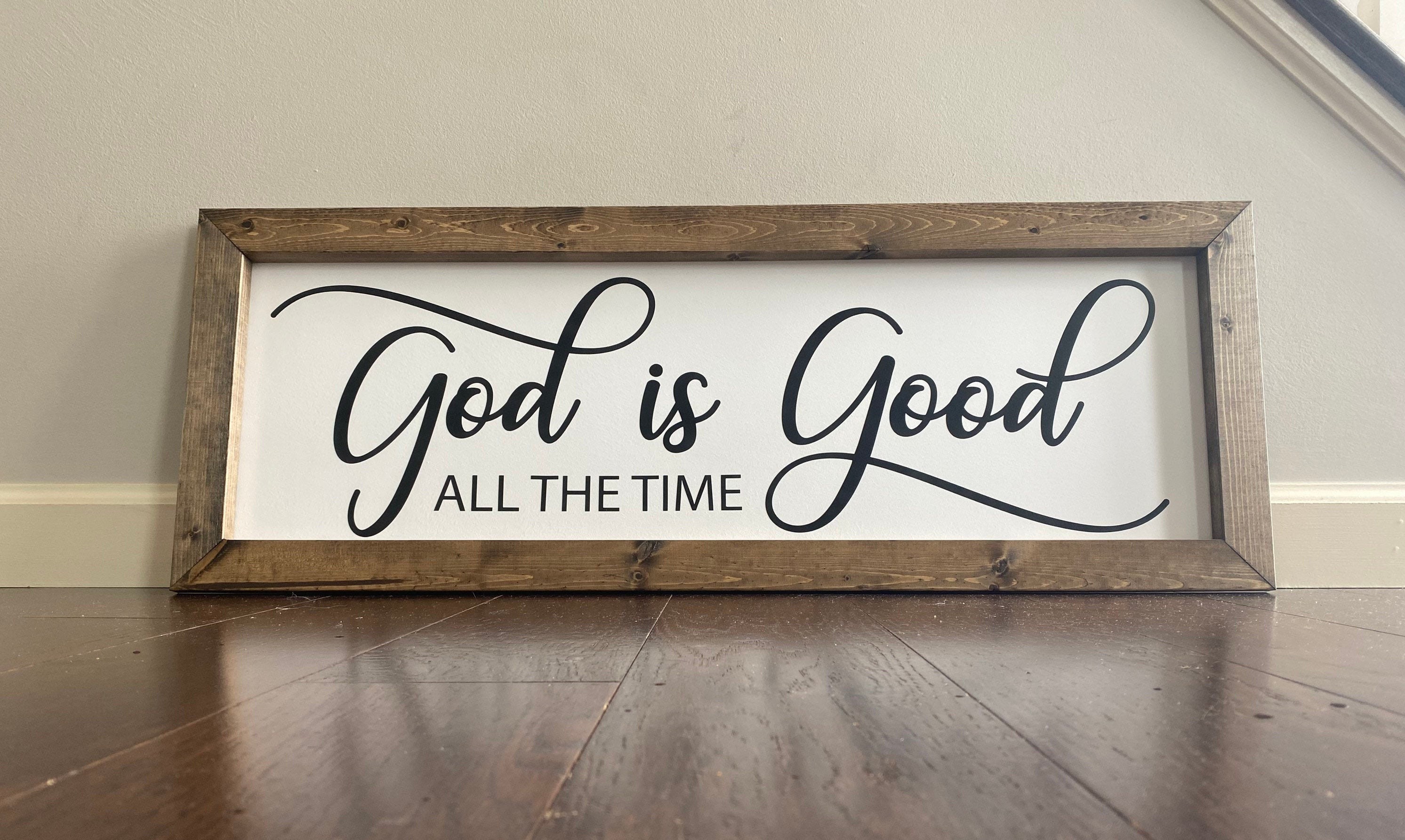God is Good All the Time Wooden Sign , Wood Farmhouse Sign , Hand Made ...