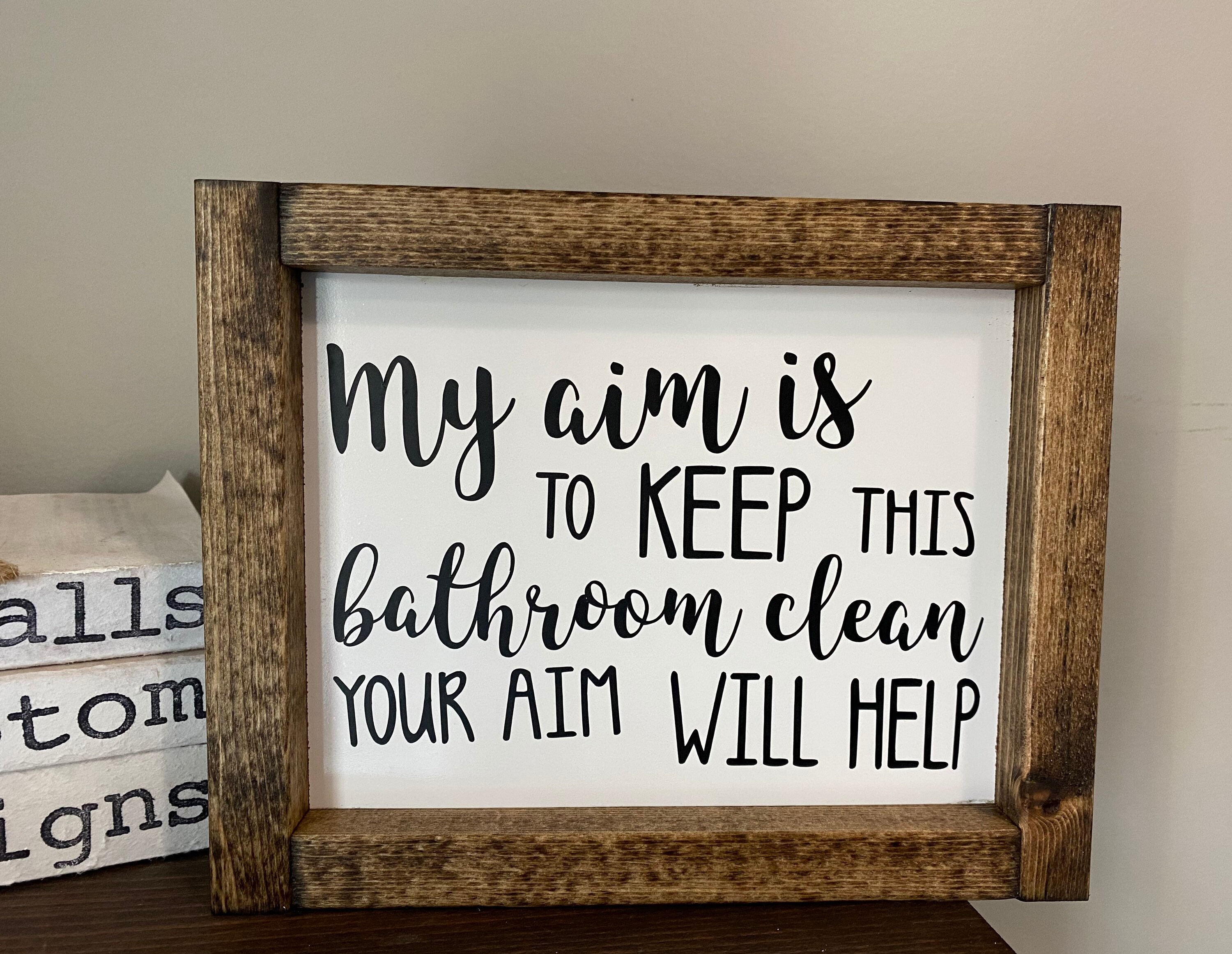 My Aim Is To Keep This Bathroom Clean Your Aim Will Help | Etsy