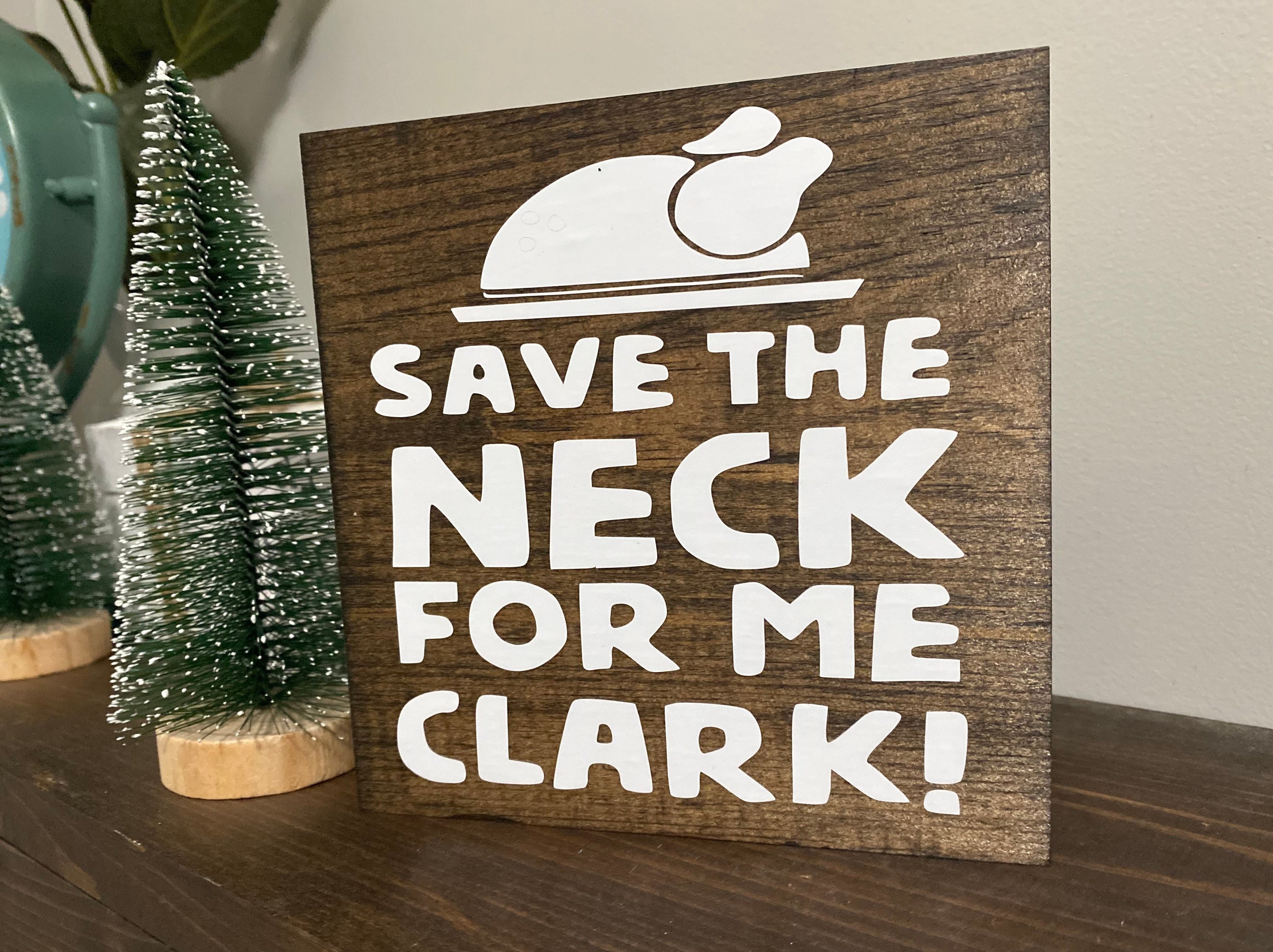 Save the Neck for Me Clark | National Lampoon’s Christmas Vacation ...