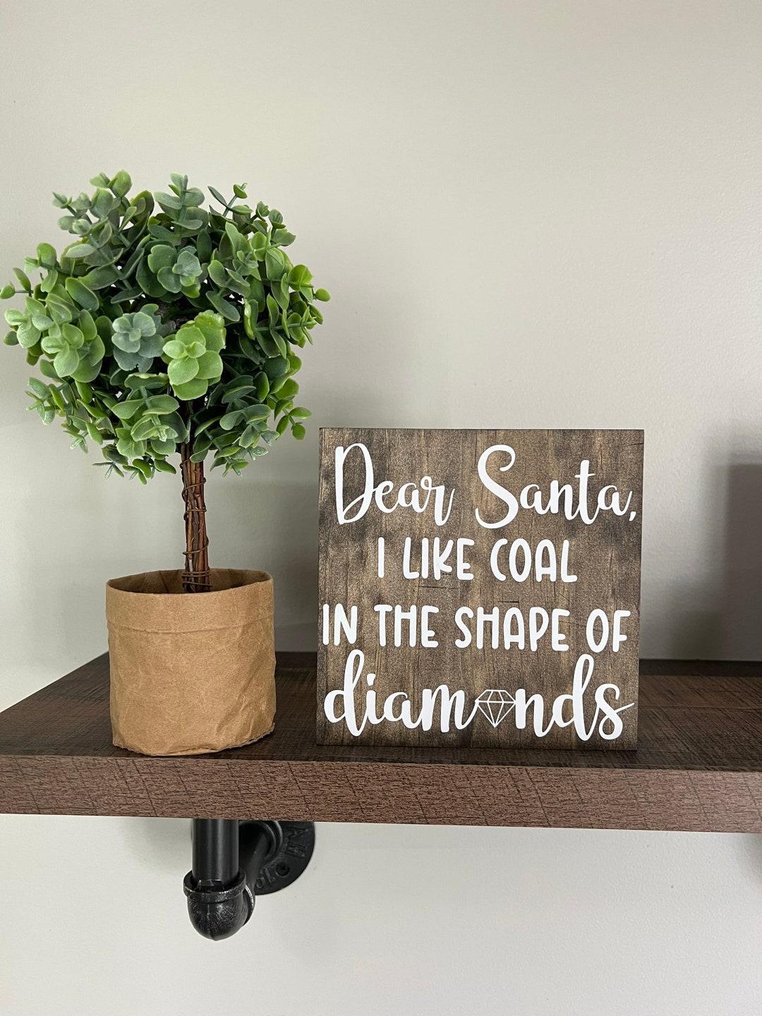 Dear Santa I Like Coal in the Shape of Diamonds - Christmas Cheer ...