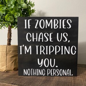 If Zombies Chase Us, I’m Tripping You. Nothing Personal. Tiered Tray ...