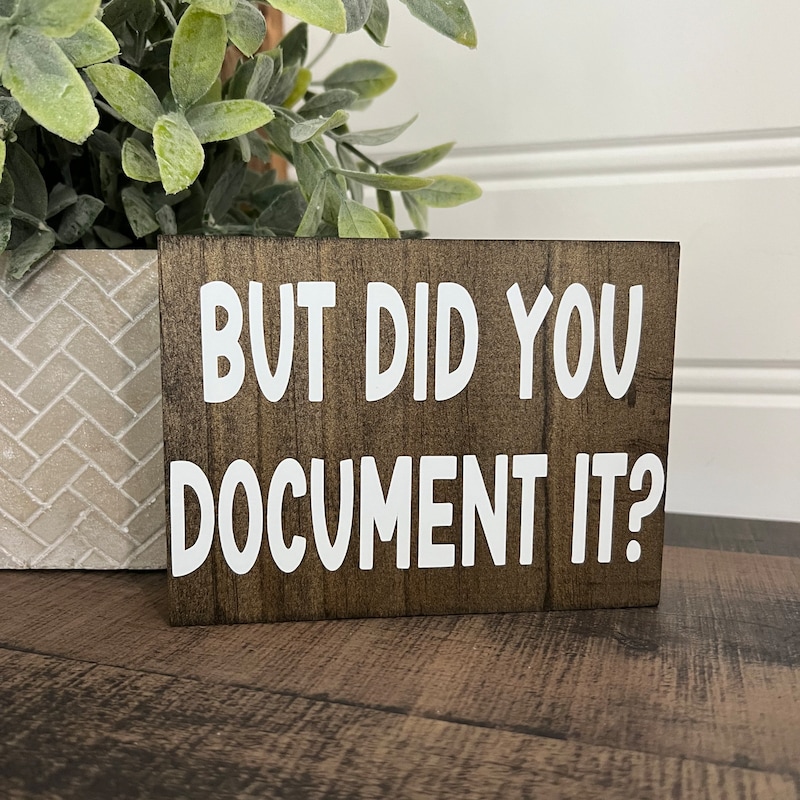 But Did You Document It - Etsy