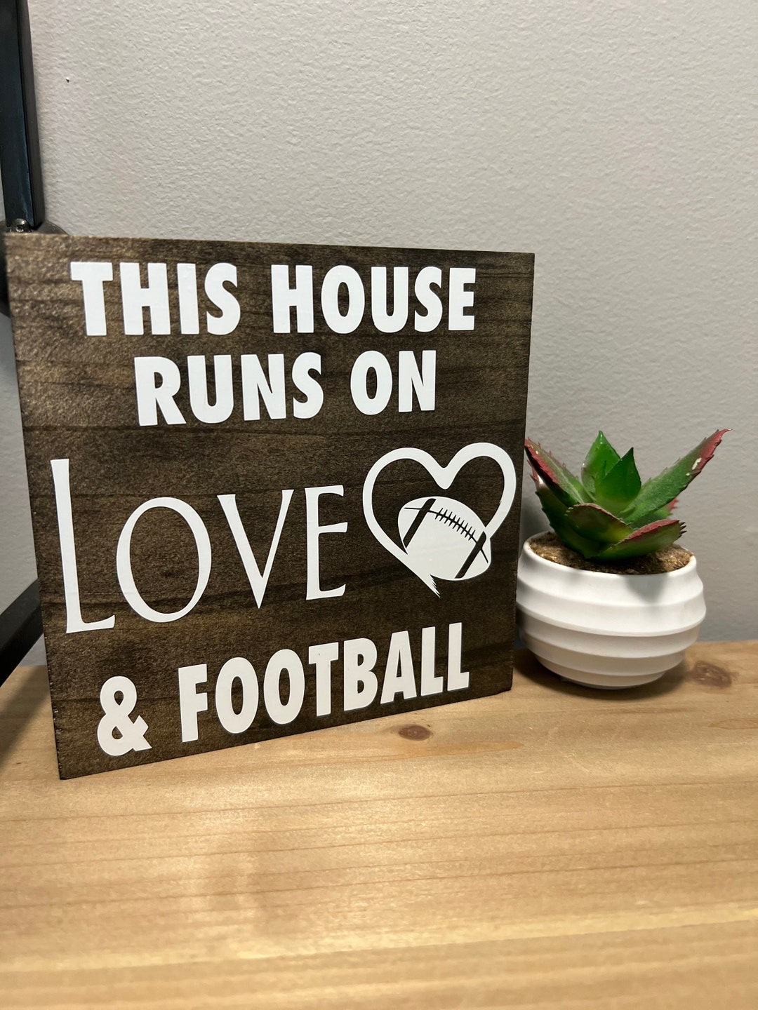 This House Runs on Love and Football / Football Wood Sign/ Tiered Tray ...