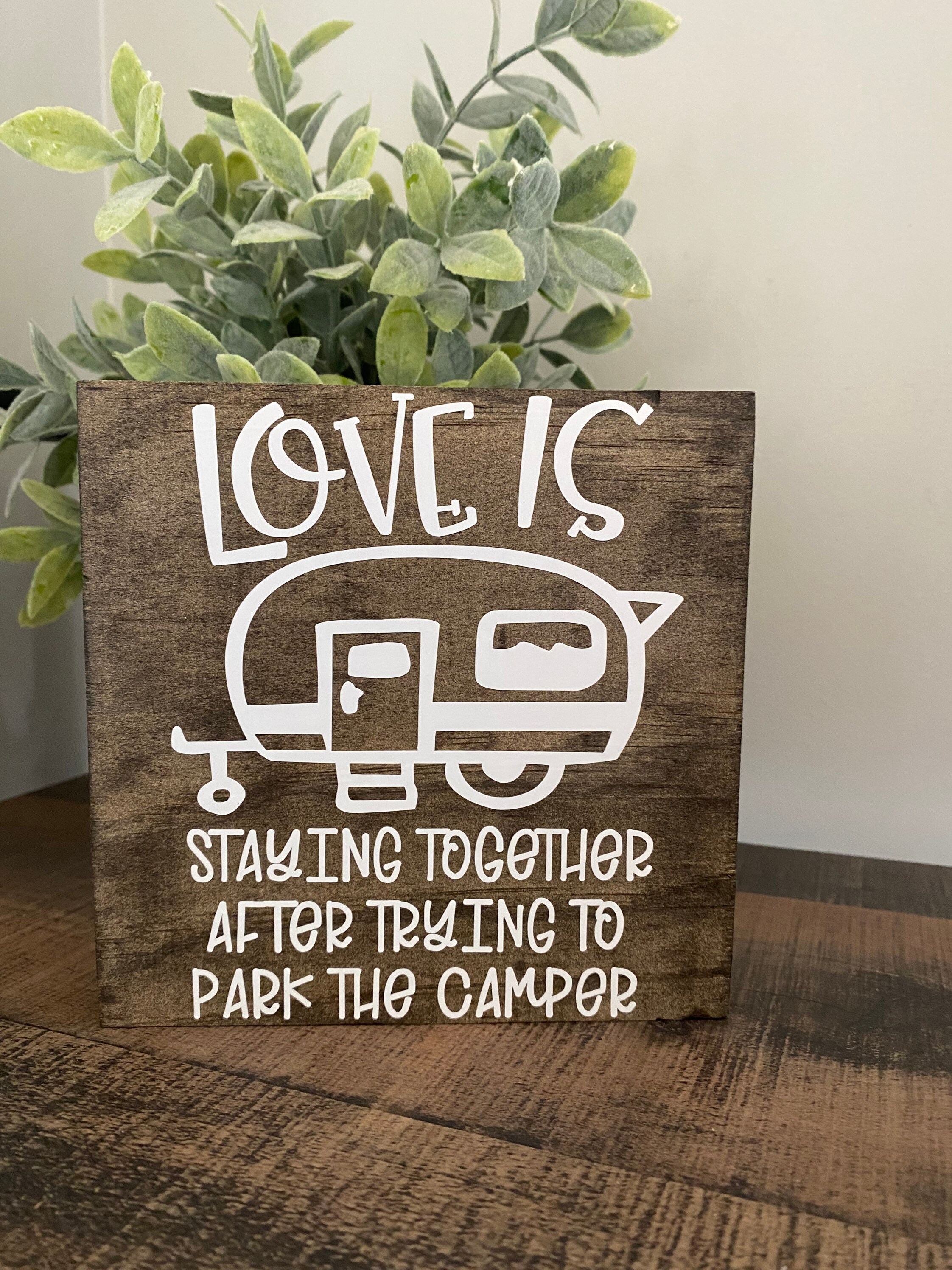 Love is Staying Together After Trying to Park the Camper | Etsy