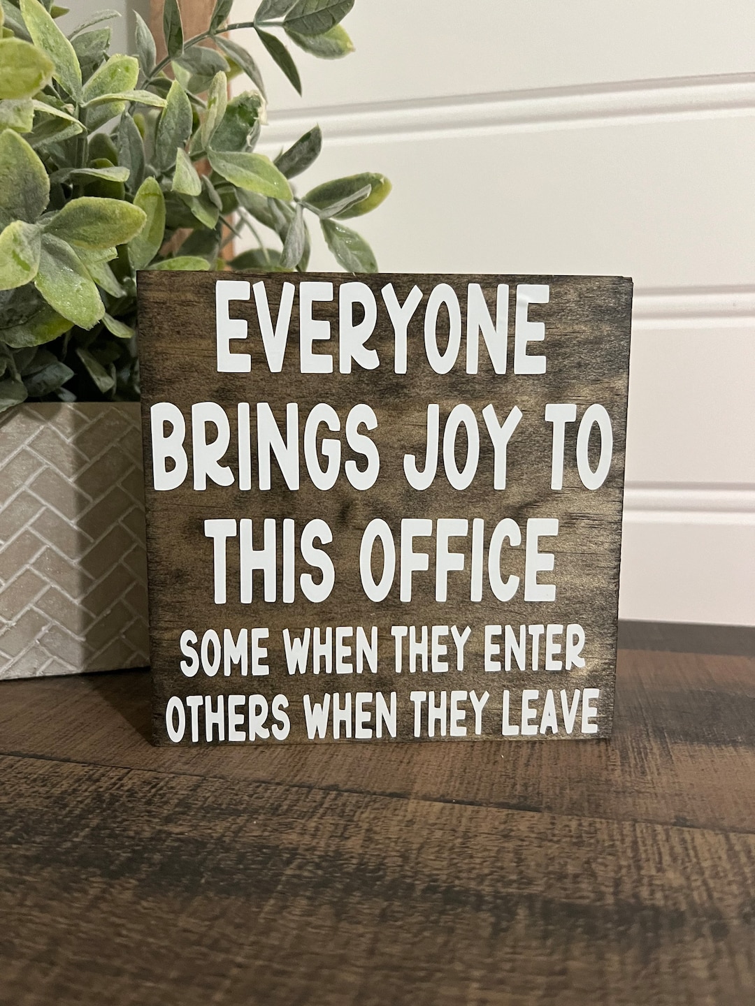 Everyone Bring Joys to This Office Some When They Enter Others When ...